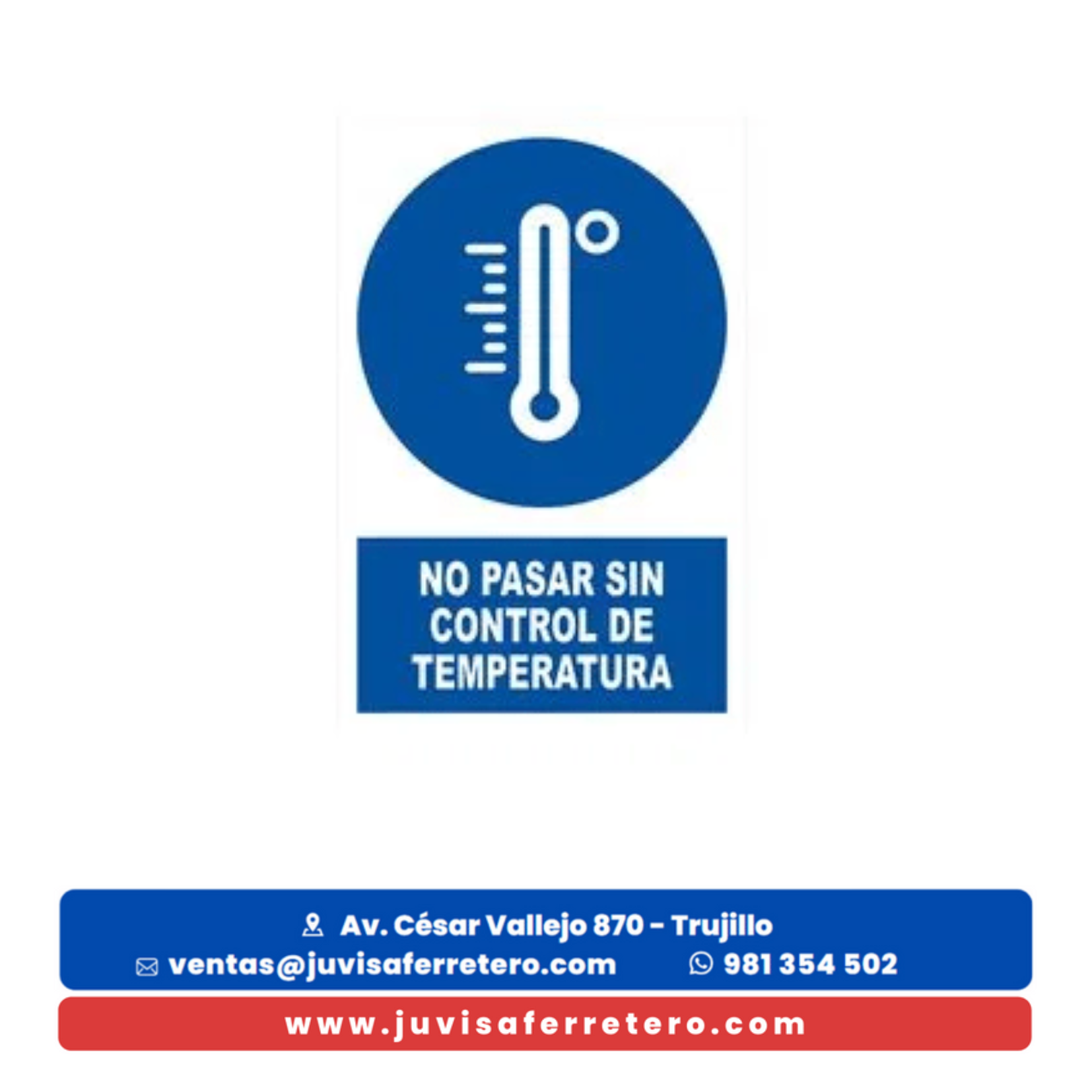 SEÑAL: NO PASAR SIN CONTROL T° – VINIL ADHESIVO 20X30 cm – JUVISA ...