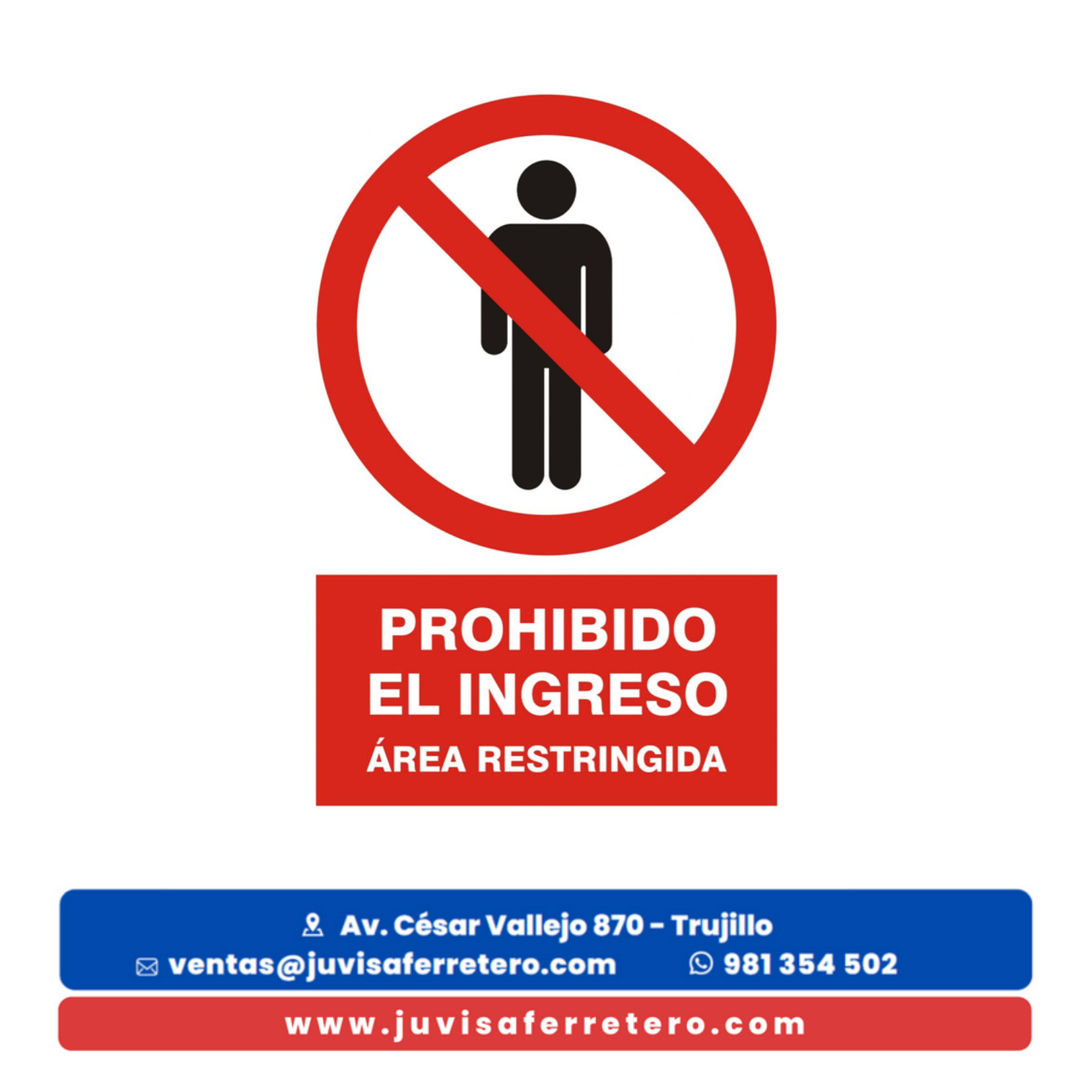 SEÑAL: PROHIBIDO EL INGRESO ÁREA RESTRINGUIDA – VINIL ADHESIVO 20X30 cm ...